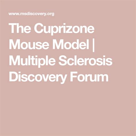 The Cuprizone Mouse Model Multiple Sclerosis Discovery Forum Multiple Sclerosis Corpus