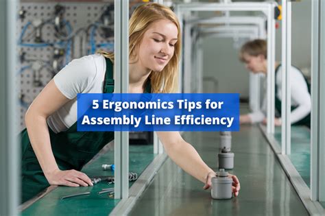 5 Ergonomics Tips For Assembly Line Efficiency Solutions Northwest Inc