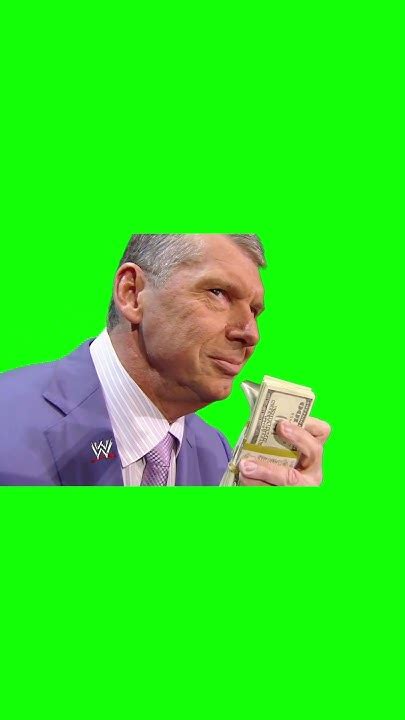 Vince Mcmahon Smelling Money Meme Green Screen Youtube