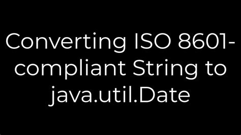 Java Converting Iso 8601 Compliant String To Javautildate5solution