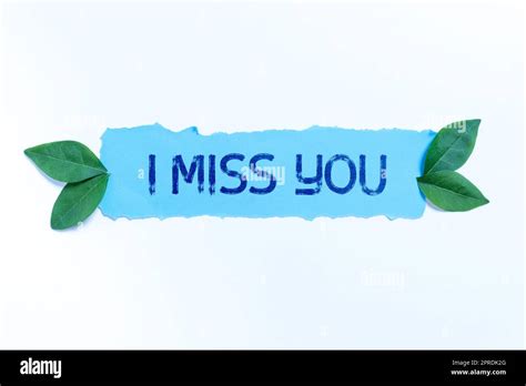Writing Displaying Text I Miss You Internet Concept Feeling Sad Because You Are Not Here