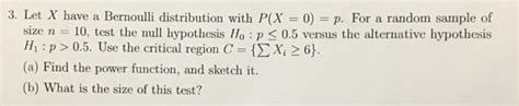 Solved Let X Have A Bernoulli Distribution With P X 0 Chegg Com