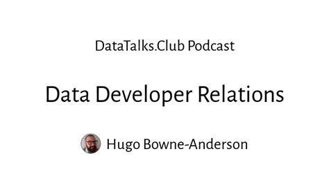 Data Developer Relations DataTalks Club