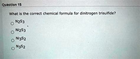 What Is The Correct Chemical Formula For Dinitrogen Trisulfide Gaviki