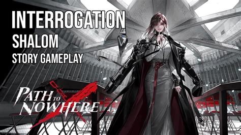 Path To Nowhere Interrogation Shalom Youtube