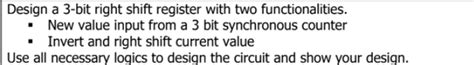 Solved Design A 3 Bit Right Shift Register With