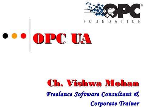 Opc Unified Architecture Ppt
