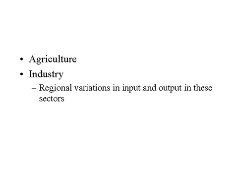 Agriculture Industry Regional Variations In Input And Output