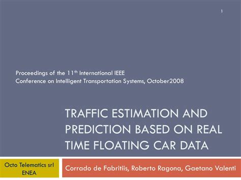Ppt Traffic Estimation And Prediction Based On Real Time Floating Car Data Powerpoint