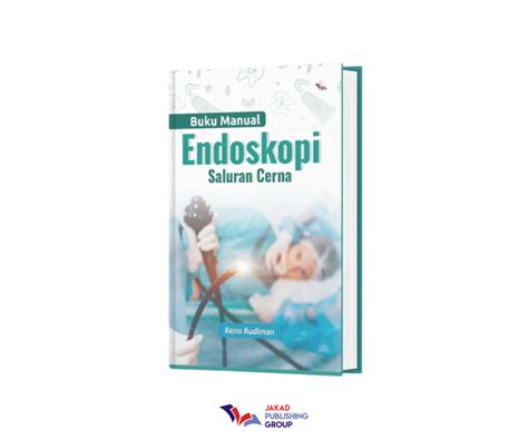 Buku Manual Endoskopi Saluran Cerna Penerbit Buku Tercepat Dan
