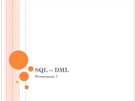 Ppt Sql Dml Powerpoint Presentation Free Download Id3762301