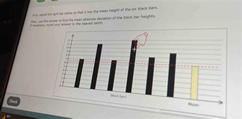 Solved First Adjust The Light Bar Below So That It Has The Mean