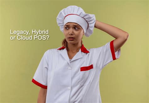 Cloud POS VS Legacy POS VS Hybrid POS Which Is Best For You