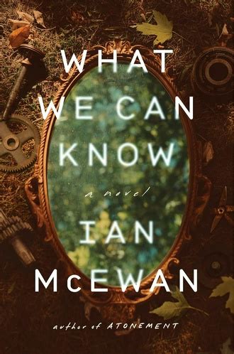Book Review ‘what We Can Know By Ian Mcewan The New York Times