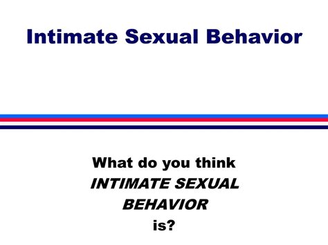 PPT Intimate Sexual Behavior PowerPoint Presentation Free Download ID