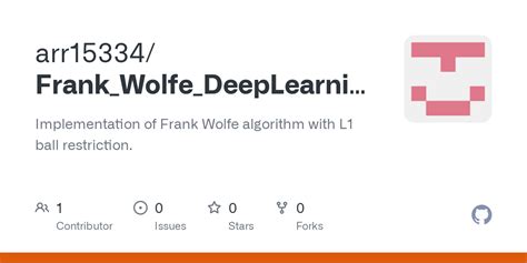 Github Arr15334frankwolfedeeplearning Implementation Of Frank Wolfe Algorithm With L1 Ball