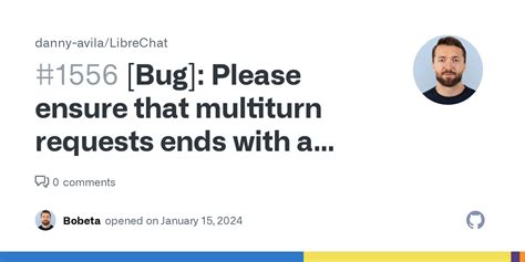 Bug Please Ensure That Multiturn Requests Ends With A User Role Or A Function Response