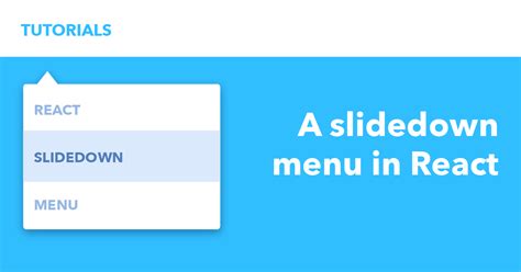 a slidedown menu in react
