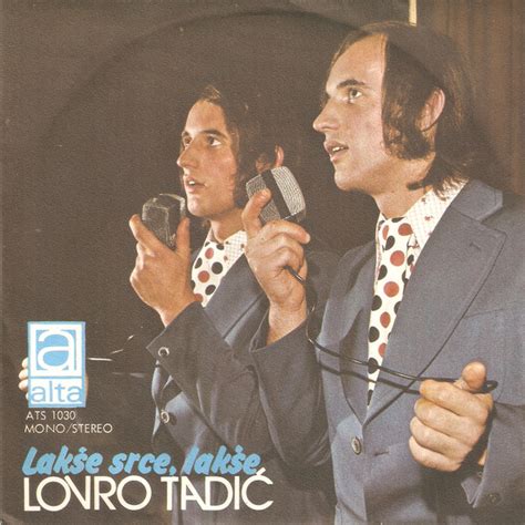 Lovro Tadić Lakše Srce Lakše Vinyl 7 45 Rpm Single 1974
