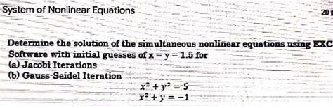 Solved System Of Nonlinear Equations 20f Determine The