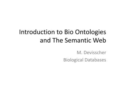 bio ontologies and semantic technologies[2] ppt