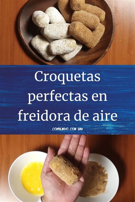Prepara Unas Deliciosas Croquetas Para La Semana Recetas Para Freidora Receta Copos De Avena