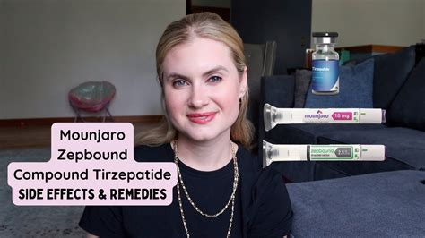 Mounjaro Zepbound Compound Tirzepatide Side Effects And Remedies Youtube