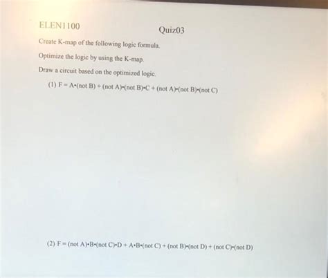 Solved ELEN1100 Quiz03 Create K Map Of The Following Logic Chegg Com