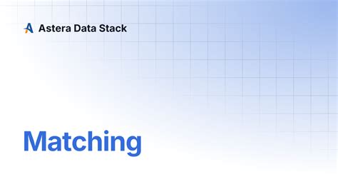 Matching Astera Data Stack