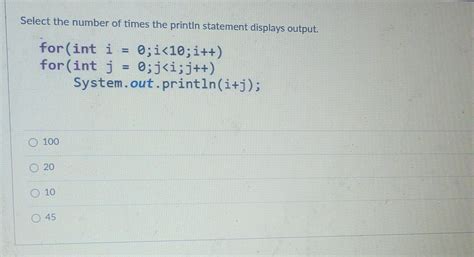 Solved Select The Number Of Times The Println Statement