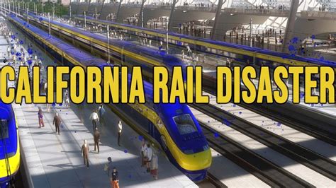 Californias High Speed Rail Disaster Youtube