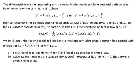 Solved Two Differentiable And Non Interacting Particle Moves