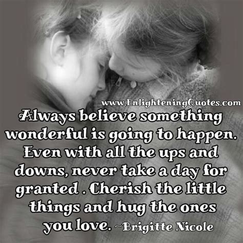Always Believe Something Wonderful Is Going To Happen Enlightening Quotes