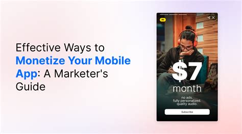 Effective Ways To Monetize Your Mobile App A Marketer S Guide