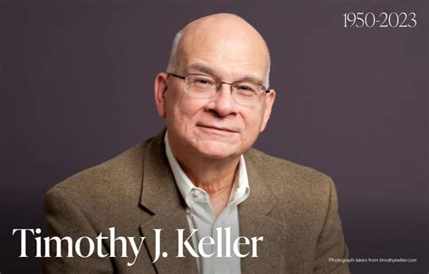 Tim Keller A Tribute Christian Learning And News