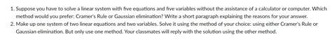 Solved 1 Suppose You Have To Solve A Linear System With Chegg Com