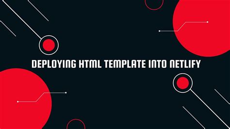 Hosting Html Template Onto Netlify Deploying Html Template Onto
