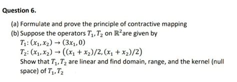 Solved Question 6 A Formulate And Prove The Principle Of