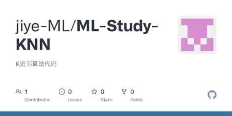 GitHub jiye ML ML Study KNN K近邻算法代码