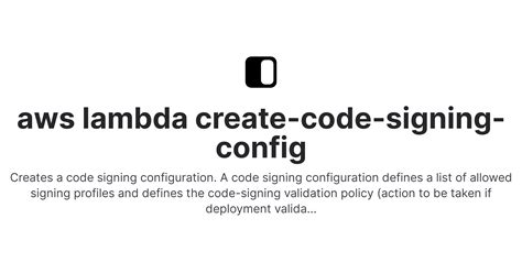 Aws Lambda Create Code Signing Config Fig
