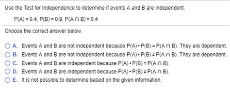 Solved Use The Test For Independence To Determine If Events