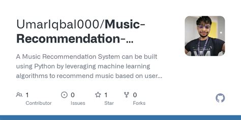 Github Umariqbal Music Recommendation System A Music Recommendation System Can Be Built
