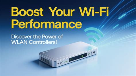 What Is A Wlan Controller How It Enhances Your Wifi Network 2025 Network Switches