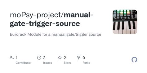 github mopsy project manual gate trigger source eurorack module for a manual gate trigger source