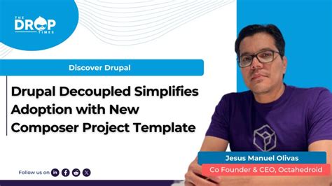 Drupal Drupaldecoupled Headlessdrupal Webdevelopment Composertemplate Drupalcommunity