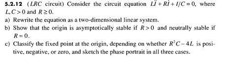 Solved 5 2 12 Lrc Circuit Consider The Circuit Equation Li