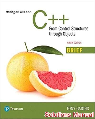 Starting Out With C From Control Structures Through Objects Brief Version 9th Edition Gaddis