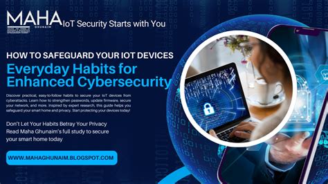 How To Safeguard Your Iot Devices Everyday Habits For Enhanced