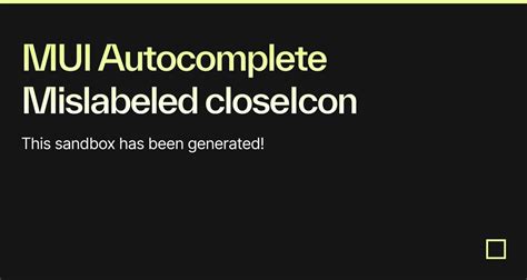 Mui Autocomplete Mislabeled Closeicon Codesandbox