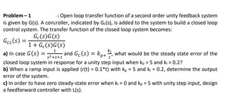 Solved Open Loop Transfer Function Of A Second Order Unity